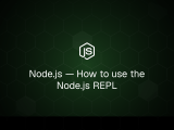 Node Js How To Use The Node Js Repl